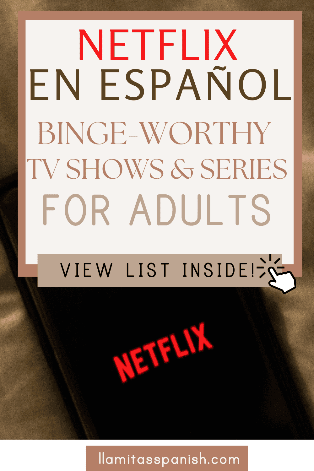 Binge-worthy Spanish Shows on Netflix - Llamitas Spanish.com