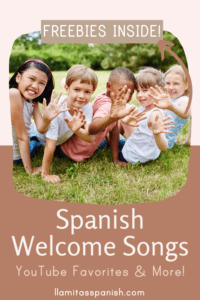 Greeting Songs to Start Spanish Class - Llamitas Spanish.com