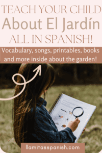 El jardín: Spanish Garden Lessons for Kids - Llamitas Spanish.com