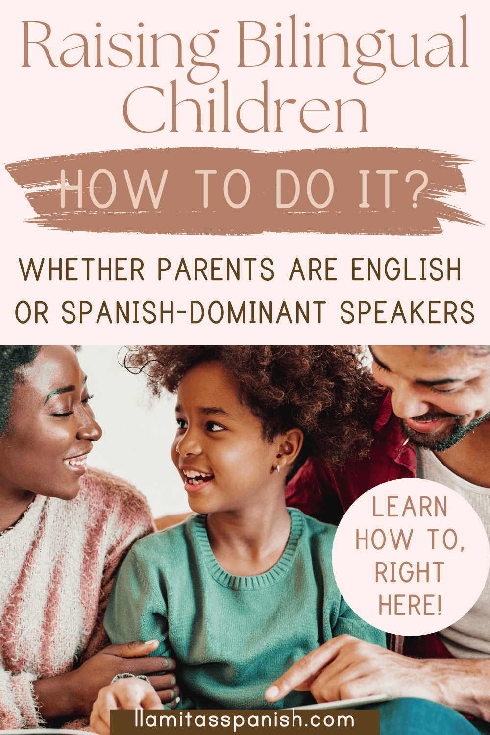 Raise a Bilingual Child~ Do it your way! - Llamitas Spanish.com