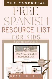 The Best Free Spanish Learning Resources for Kids - Llamitas Spanish.com