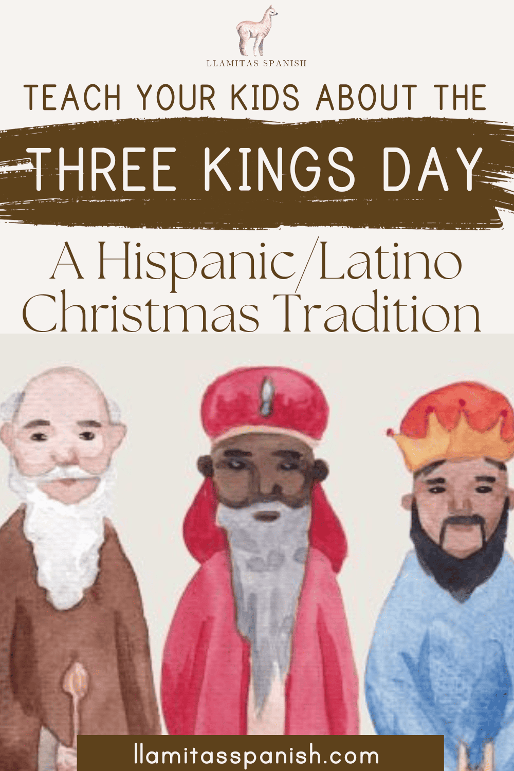 What is el Día de los Reyes Magos (Three Kings Day)? - Llamitas Spanish.com