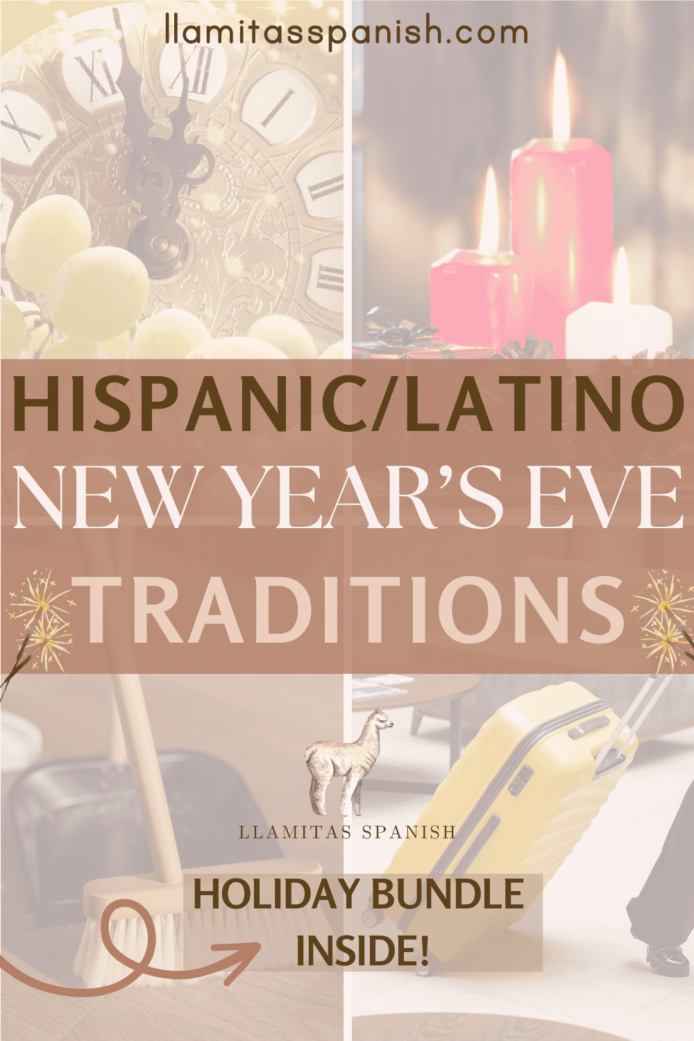 Hispanic New Year’s Eve Traditions - Llamitas Spanish.com